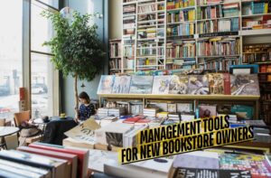 Must-Have Management Tools for New Bookstore Owners 2024 - Book Slut